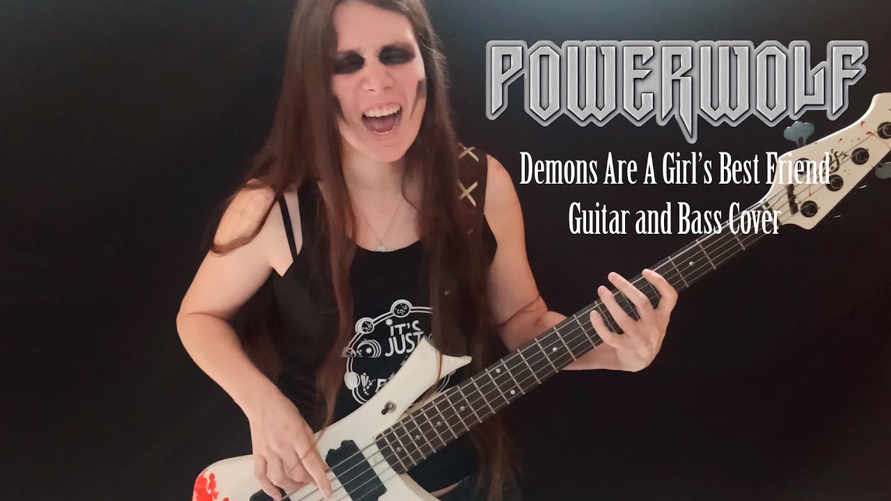 POWERWOLF - DEMONS ARE A GIRL'S BEST FRIEND GUITAR AND BASS COVER - YouTube