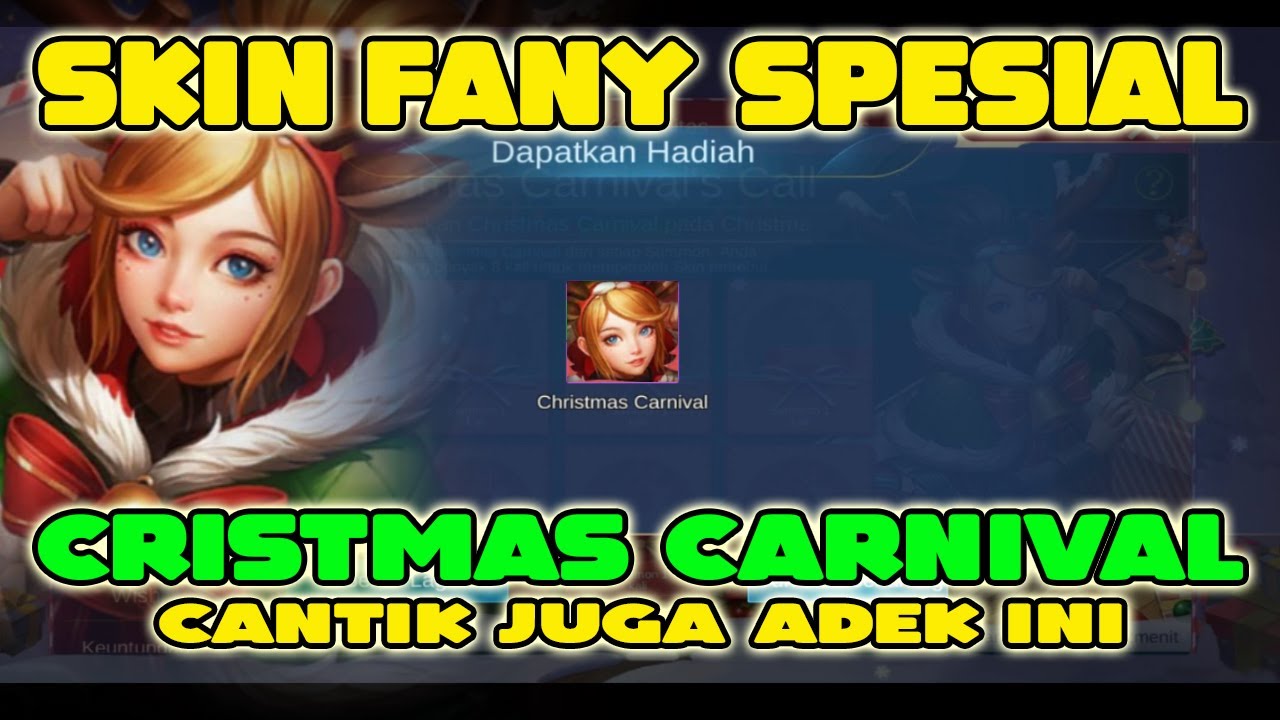 Dapatkan SKIN FANNY SPESIAL Di Event Christmas Carnival Call - YouTube