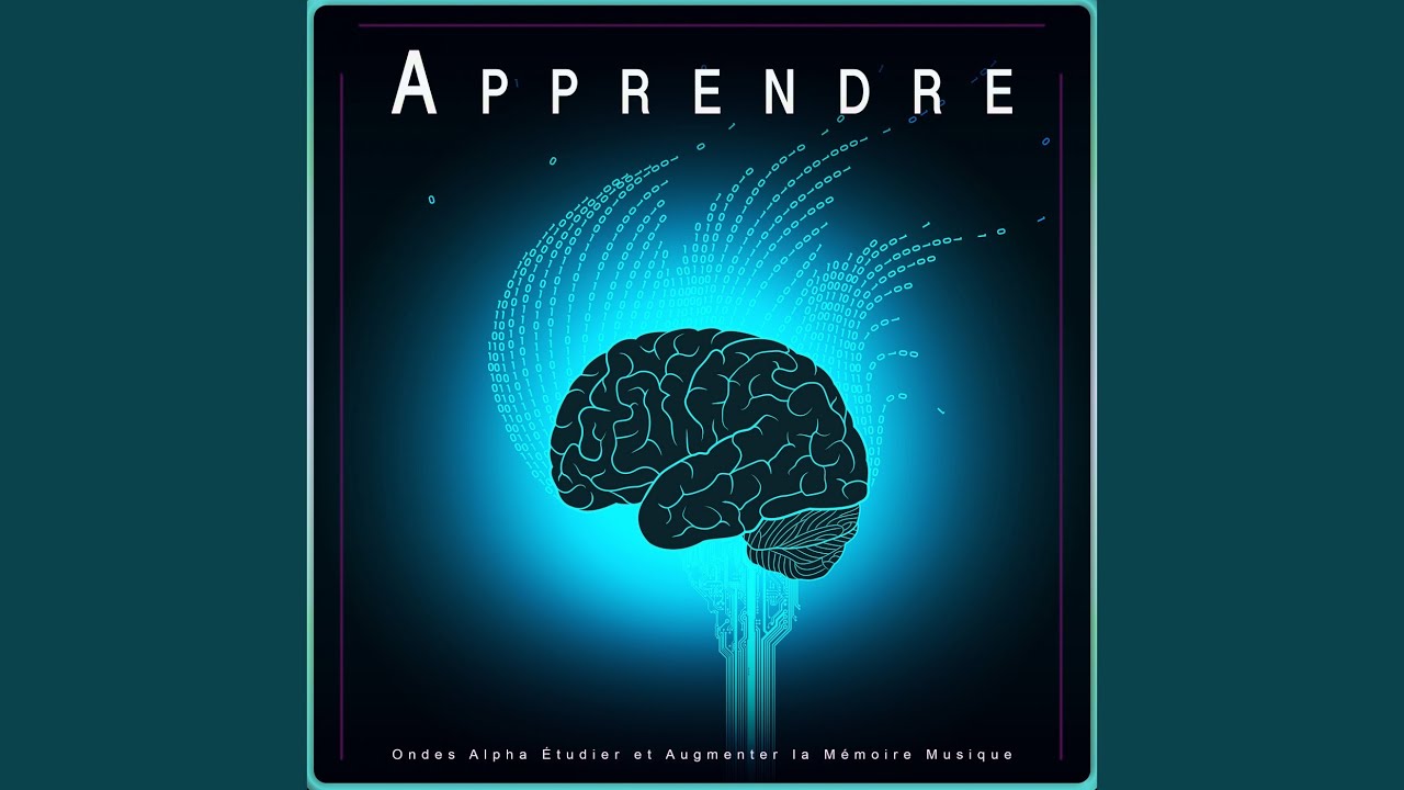 Ondes Alpha - Musique pour L'apprentissage - YouTube