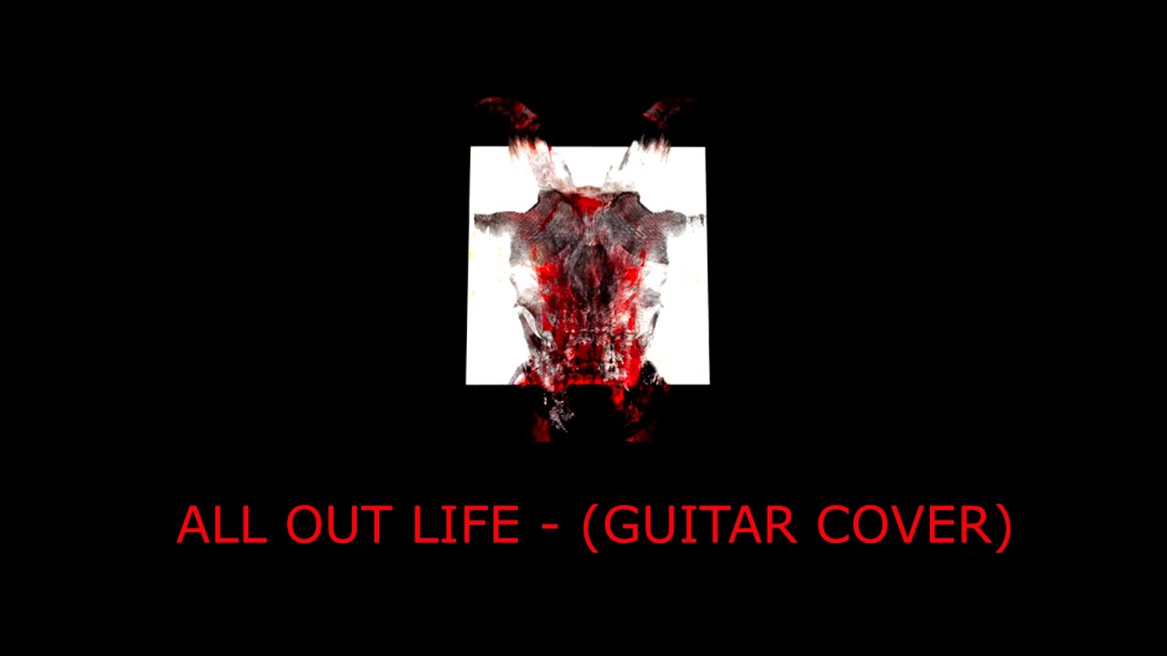ALL OUT LIFE - (GUITAR COVER) - YouTube