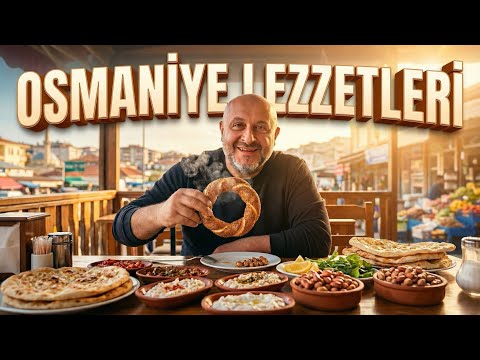 OSMANİYE’DE NE YENİR