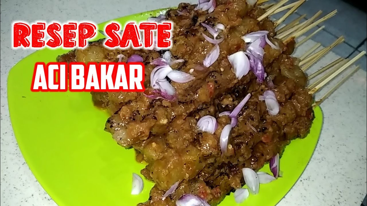 Resep Sate Aci Bakar || ala dapur wong ndeso - YouTube