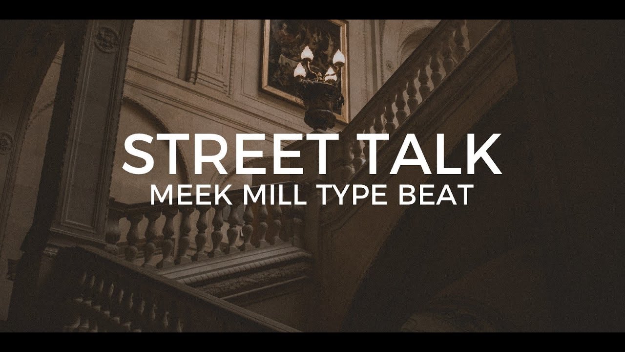 Meek Mill type beat "Street talk" || Free Type Beat 2020 - YouTube