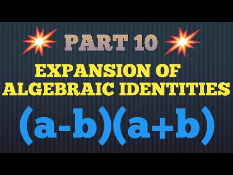 EXPANSION OF ALGEBRAIC IDENTITIES PART 10 - YouTube