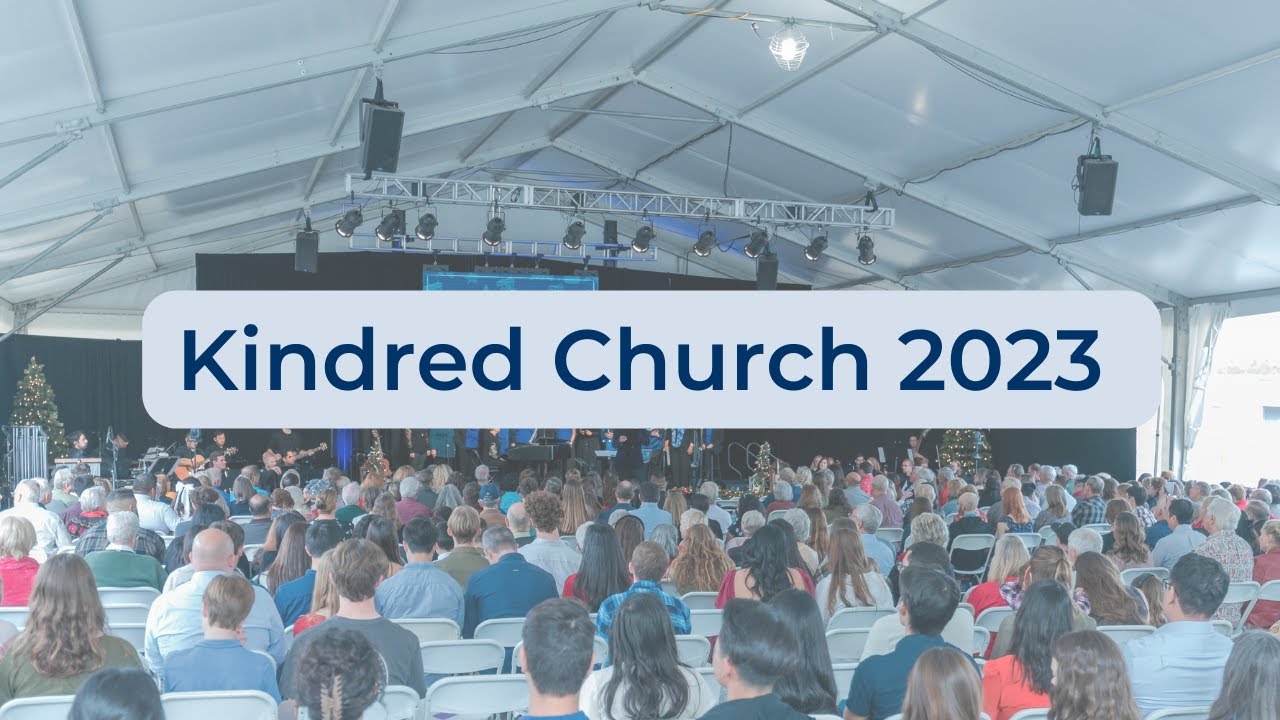 Kindred Church 2023 - Year in Review - YouTube