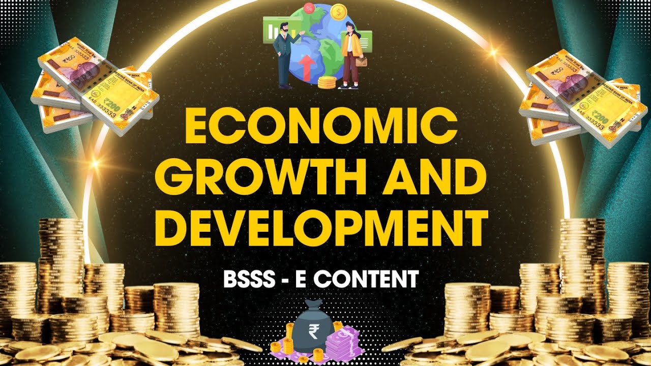 Economic Growth vs. Development: Key Concepts and Differences | BSSS ...