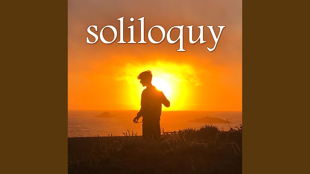 Soliloquy - YouTube