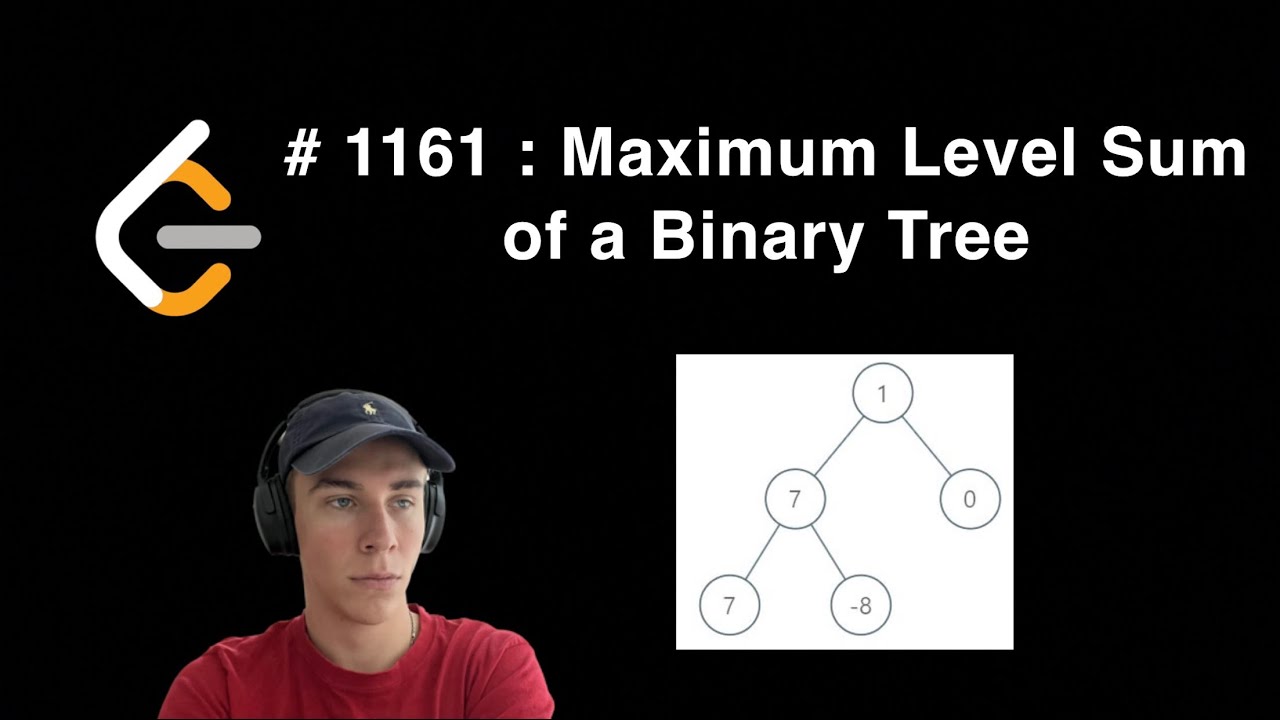 Leetcode 1161 Maximum Level Sum Of A Binary Tree Youtube 5883