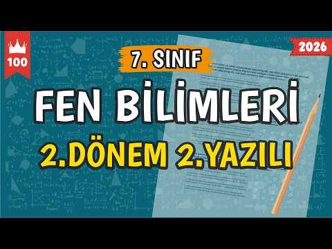 7. Sınıf Fen Bilimleri 2.Dönem 2.Yazılı #2026