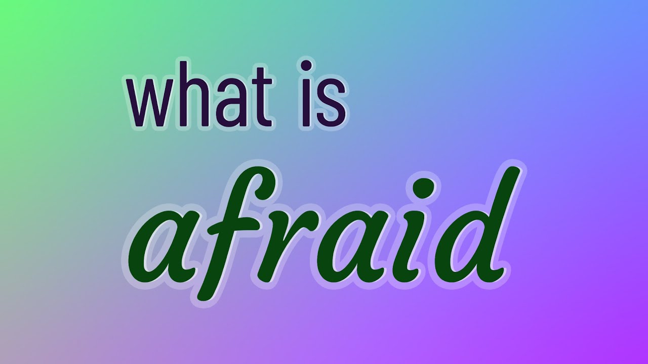 Afraid - 49 English Vocabulary Flashcards - YouTube