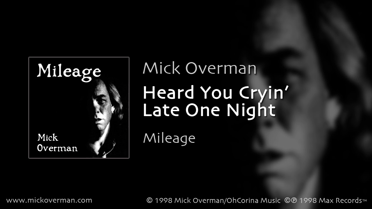 Mick Overman - "Heard You Cryin’ Late One Night" (track #2 from the Max ...