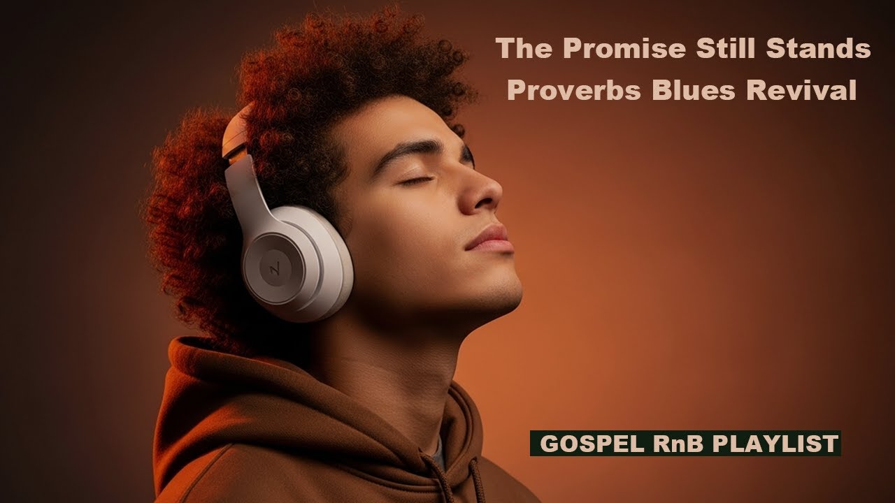[Vol 004] The Most Beautiful Christian Soul Music | R&B Blues Worship ...