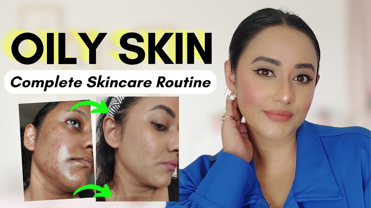 The correct skincare routine for oily skin. Oily skin skincare routine ...