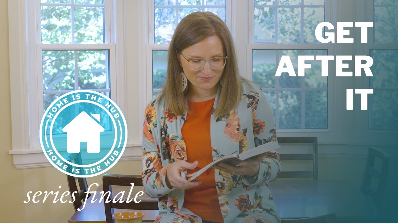 Home is the Hub | Episode 07 | Get After It | Pastor Rachel Billups ...