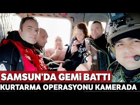 Samsun'da Batan Geminin Mürettebatı Böyle Kurtarıldı