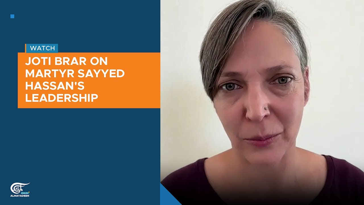 Joti Brar on martyr Sayyed Hassan's leadership - YouTube