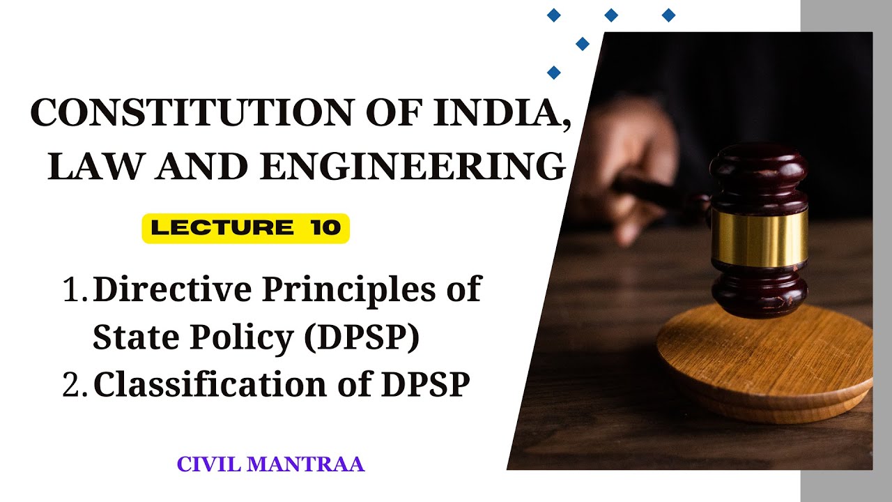 L11 Directive Principles of State Policy (DPSP) and Classification of ...