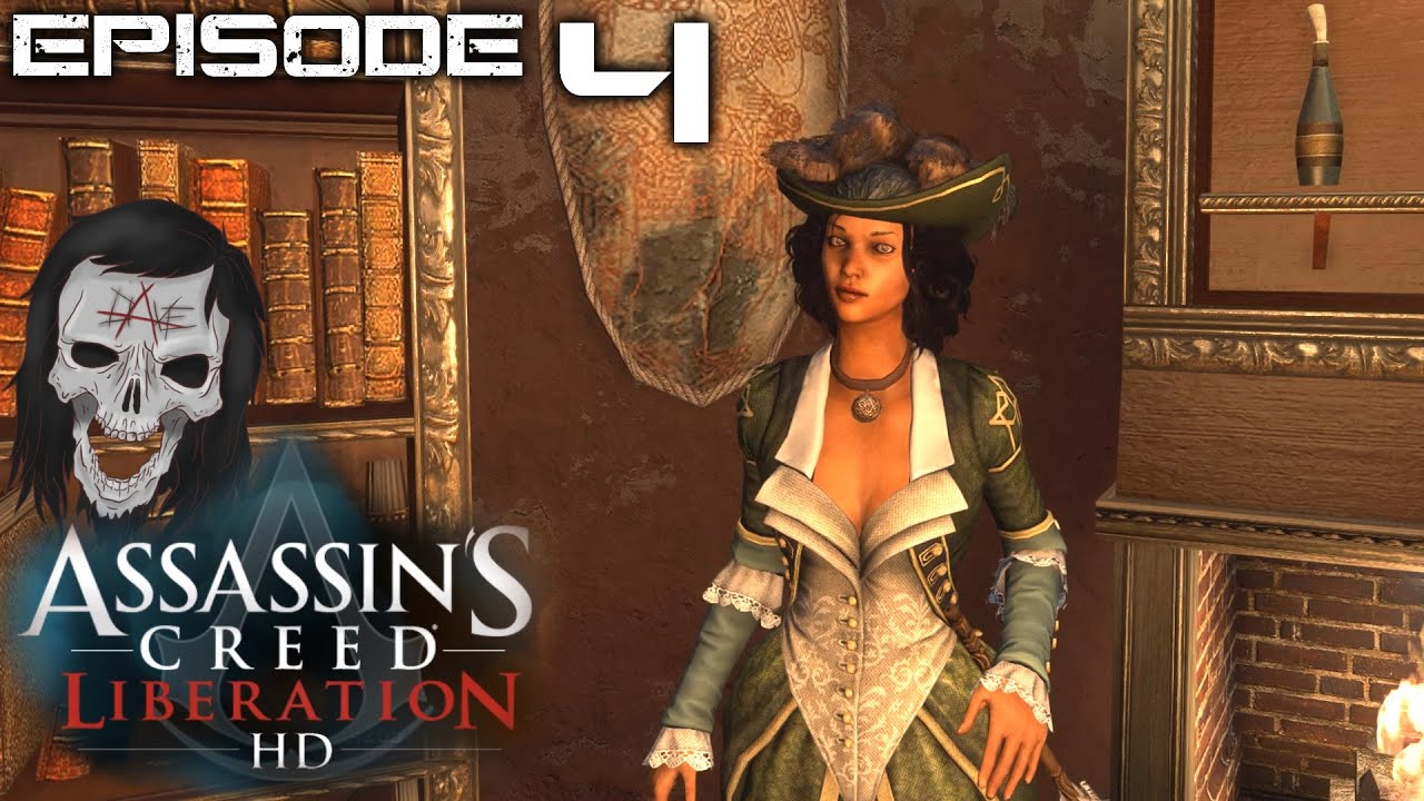 Assassins Creed Liberation - New Headquarters [Episode 4] - YouTube