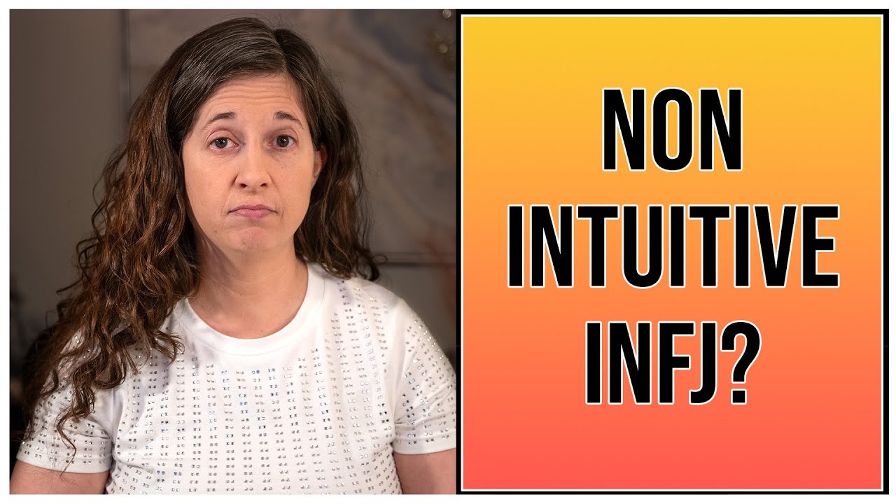 Non-Intuitive INFJ? - YouTube