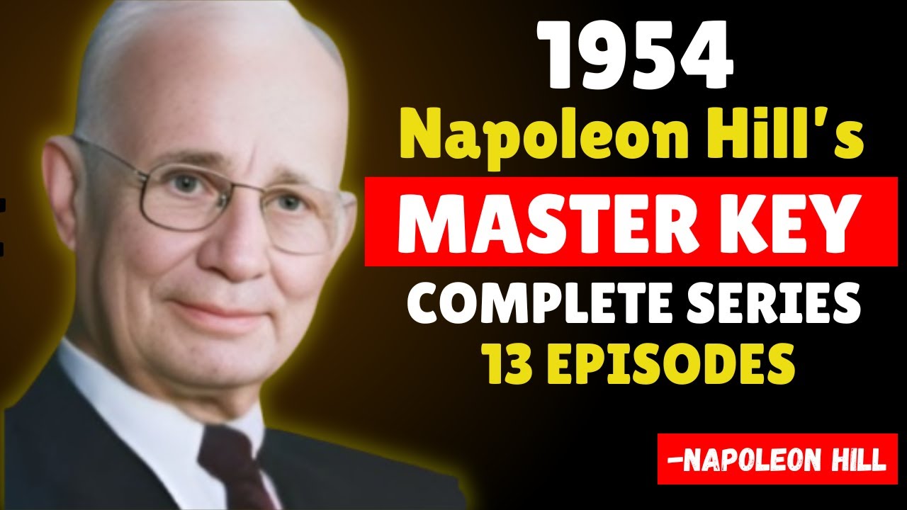 Napoleon Hill's Master Key 1954 Complete Serie || Napoleon Hill - YouTube