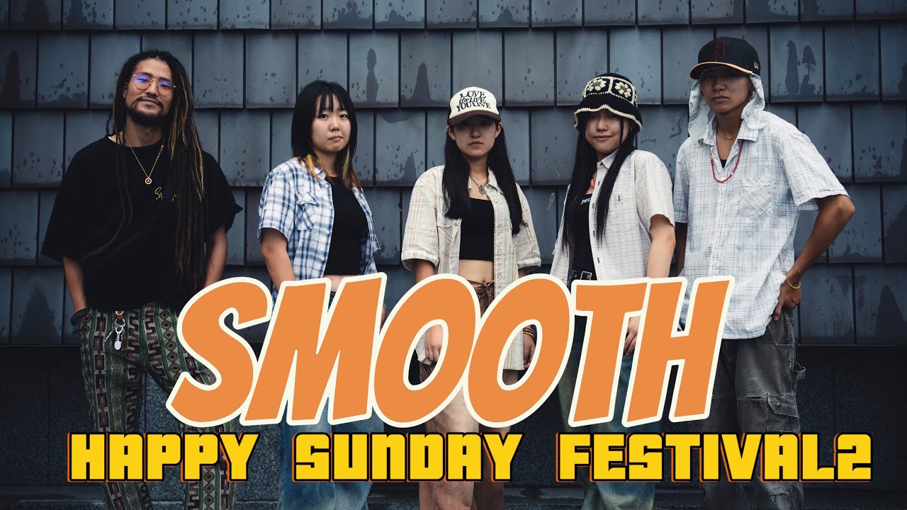 SMOOTH [happy sunday festival vol.2] - YouTube