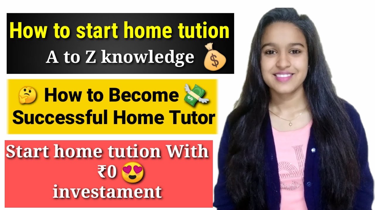 How to start home tution | Become successful home tutor | with 0 ...