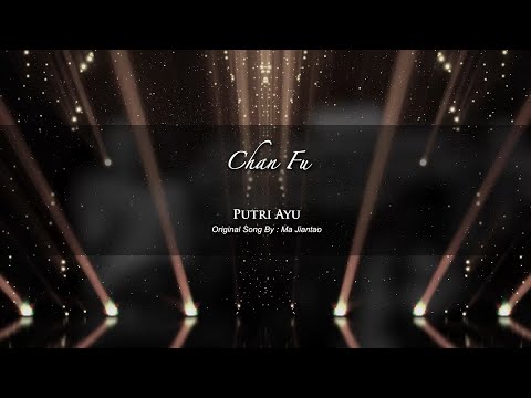 Putri Ayu - Chan Fu