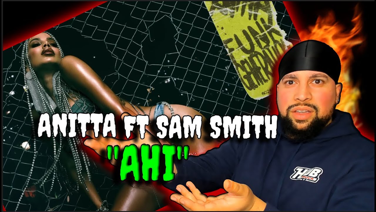 FIRST TIME LISTENING | Anitta, Sam Smith - Ahi | THIS TRACK GOES HARD ...