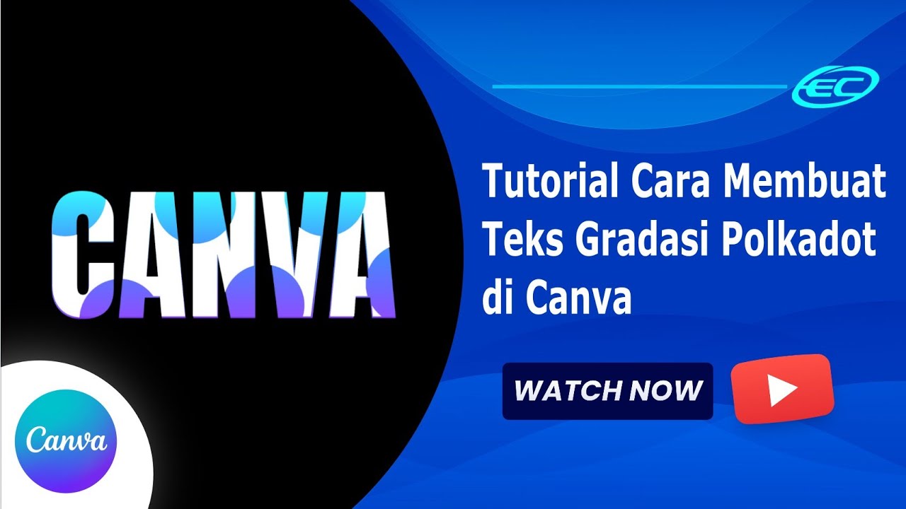 Tutorial Cara Membuat Teks Gradasi Polkadot di Canva - YouTube