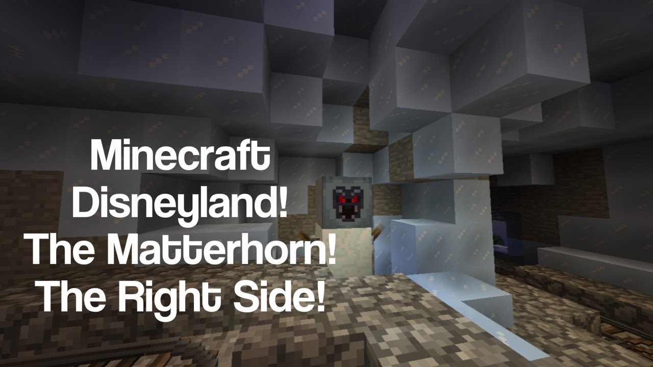 Minecraft Disneyland The Matterhorn! The Right Side! - YouTube