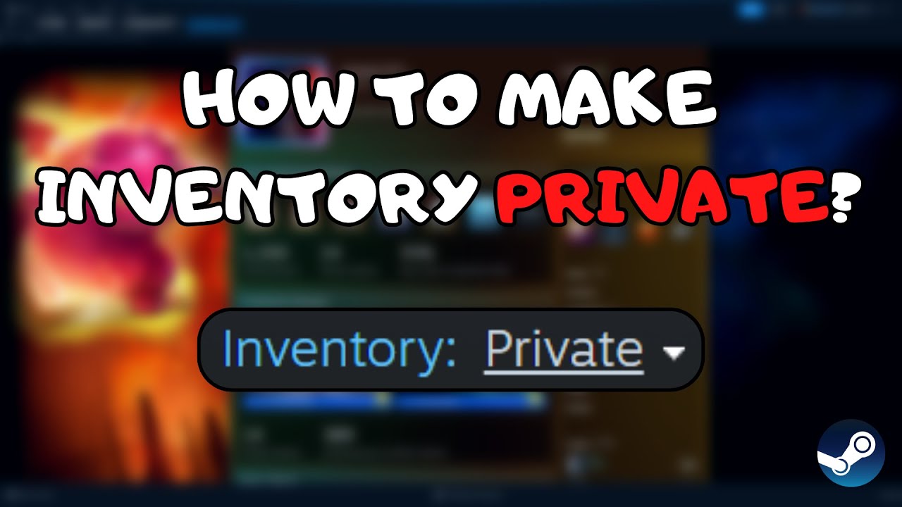 How to Make Steam Inventory PUBLIC or PRIVATE (2025 Privacy Guide ...