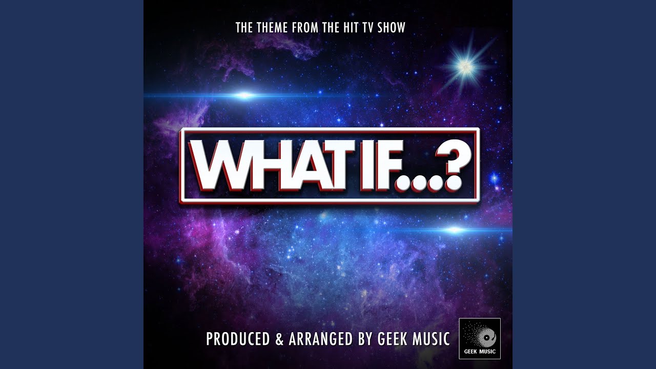 What If... ? Main Theme (From "What If... ?") - YouTube