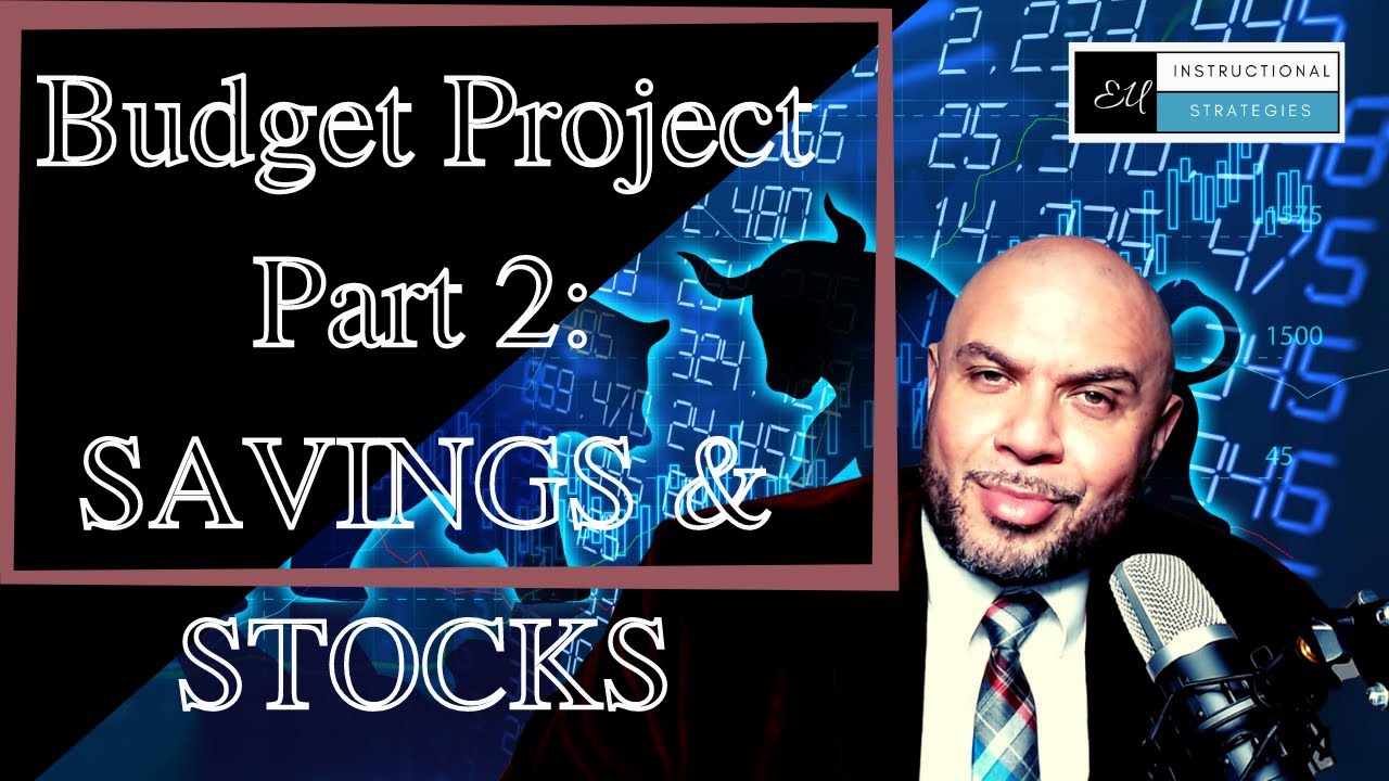 Budget Project (Part 2: Savings and Stocks) - YouTube