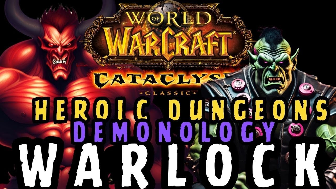 WoW Cata Classic - Demonology Warlock Heroic Dungeons gameplay - YouTube