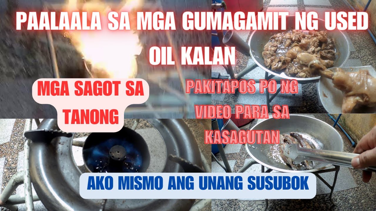 EP51: Paalala sa mga Gumagamit ng Kalan de Used Oil/Mantika / Sagot sa ...