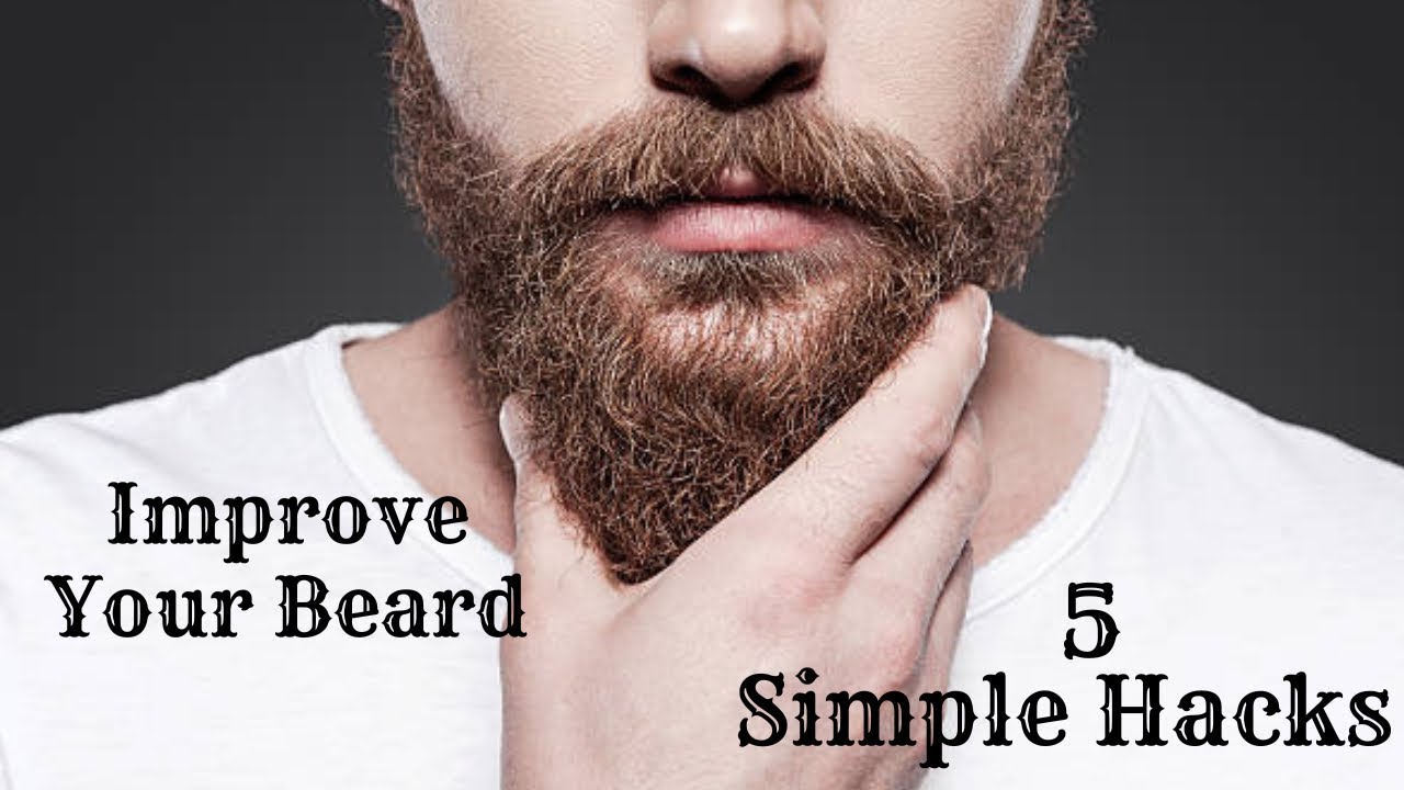 5 Easy Hacks To Improve Beard Growth - YouTube