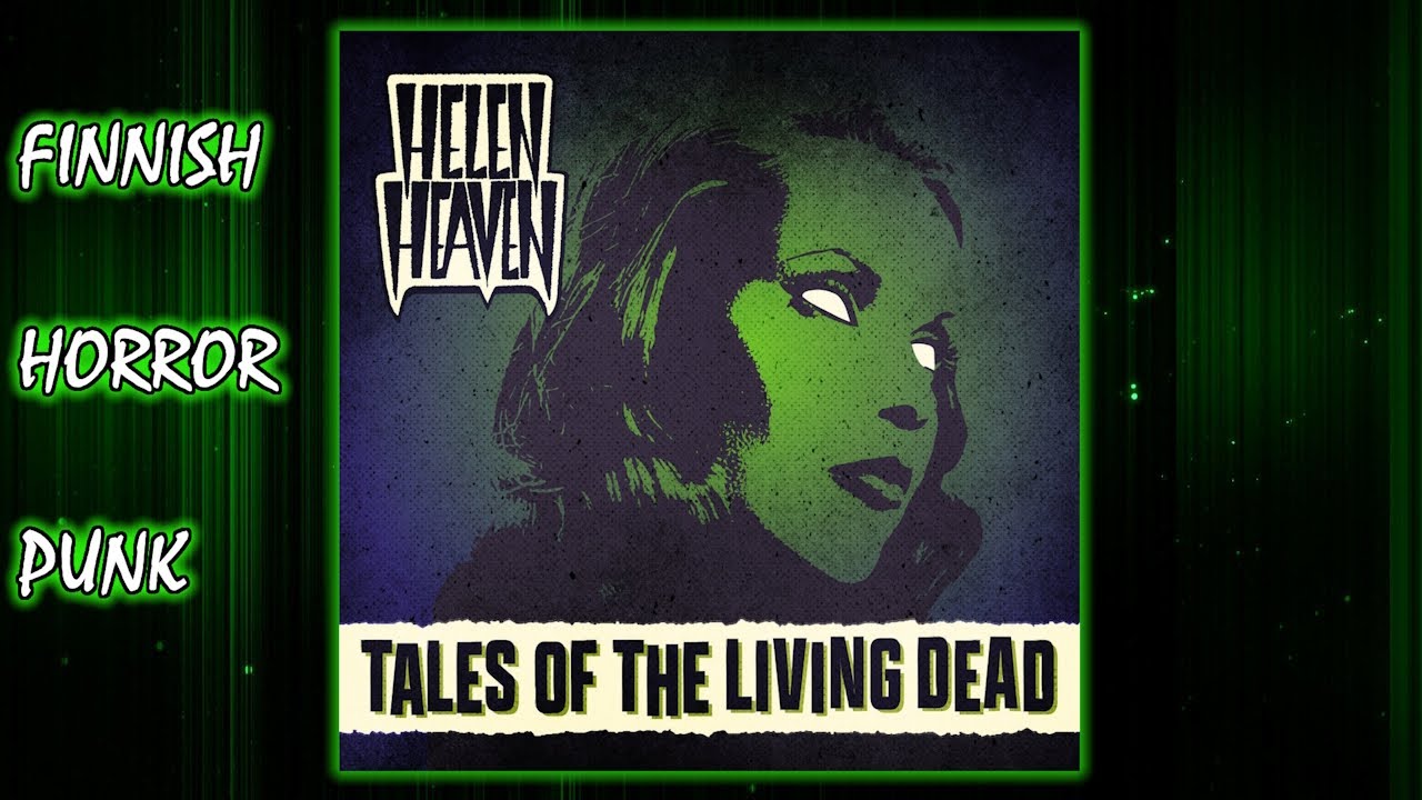 Helen Heaven - "Tales of the Living Dead" (Horror Punk 2022) - YouTube