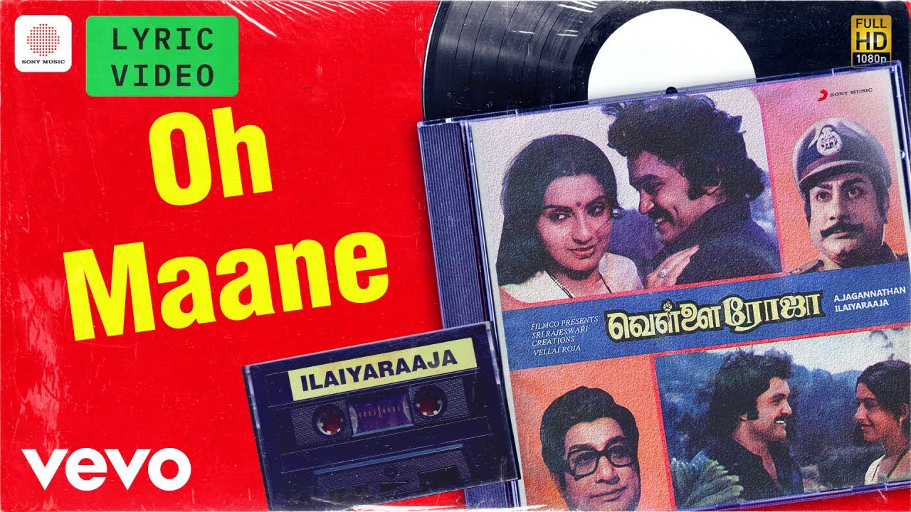 Vellai Roja - Oh Maane Lyric | Sivaji Ganesan, Ambika, Radha | Ilaiyaraaja - YouTube