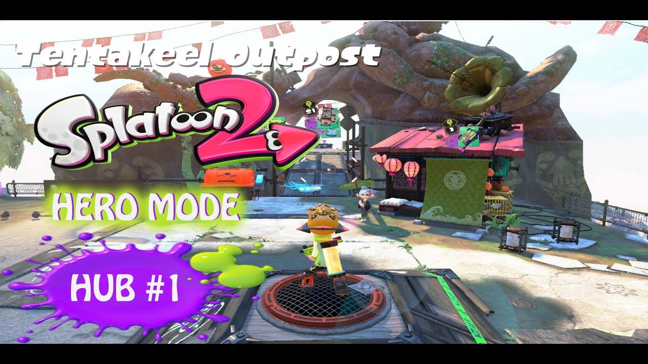 Hero Mode - Splatoon 2 - Sector #1-HUB Starting the Road to 100% - YouTube