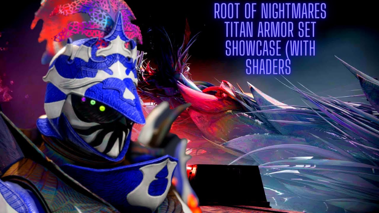 Root of Nightmares Titan Armor Set Showcase (With Shaders) | Destiny 2 ...