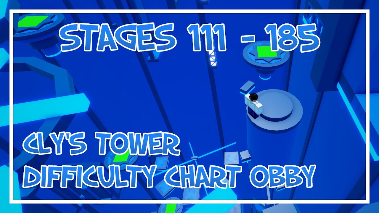 Cly's Tower Difficulty Chart Obby (Stages 111 - 185) - YouTube