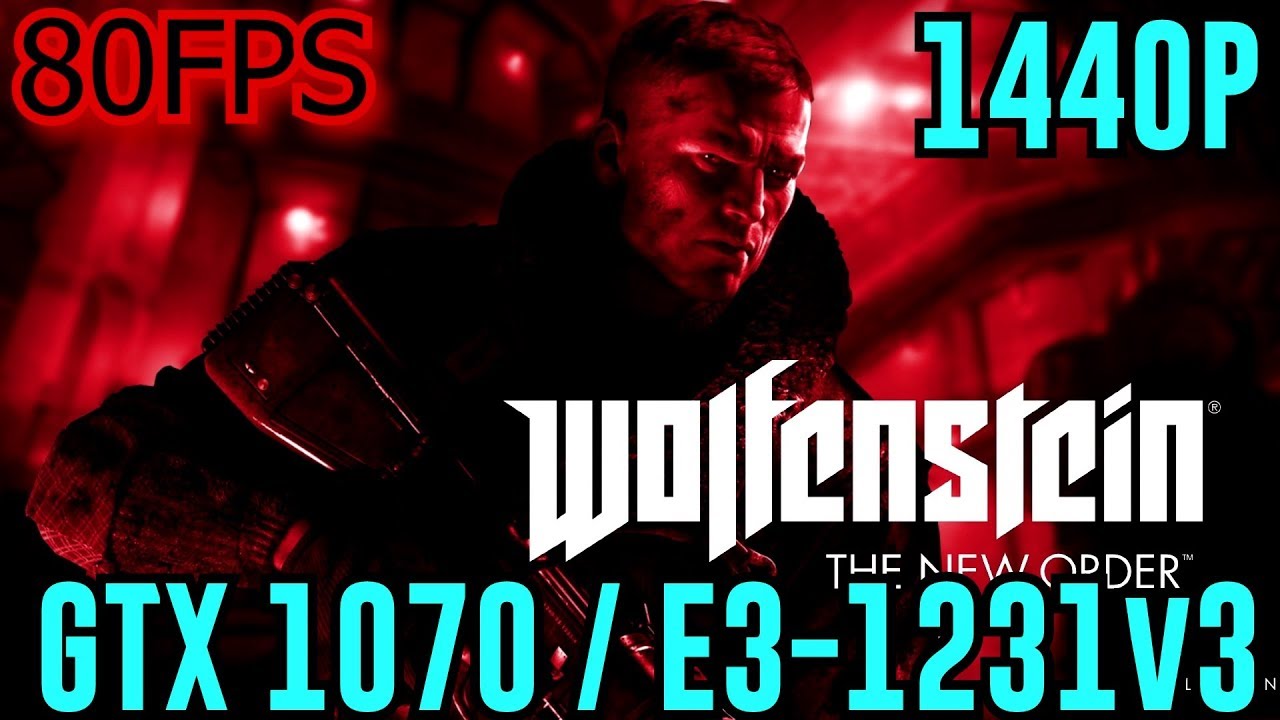 Wolfenstein The New Order: GTX 1070 OC | Ultra - 1440P | FRAME-RATE ...