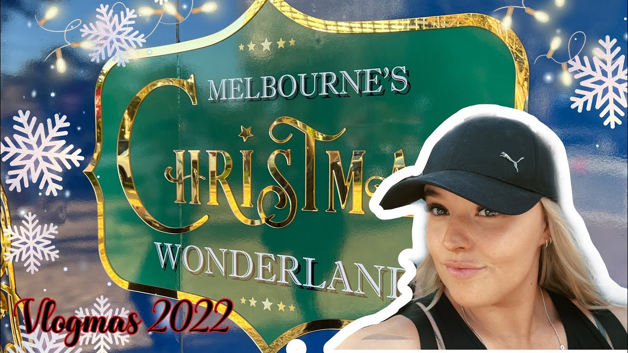 Christmas Wonderland - Burnley Oval | Vlogmas 2022 #2 - YouTube