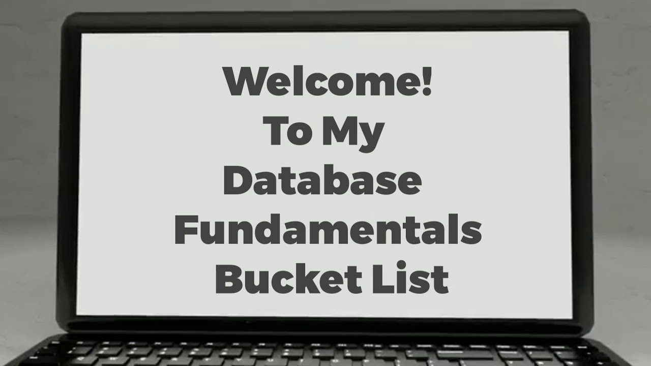 My Database Fundamentals Bucket List - YouTube