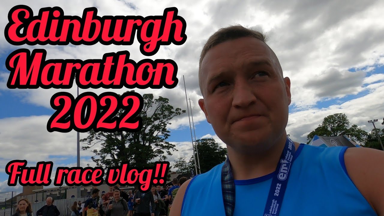 EDINBURGH MARATHON | EMF 2022 | Official Result 3:52!! Full Race Vlog ...