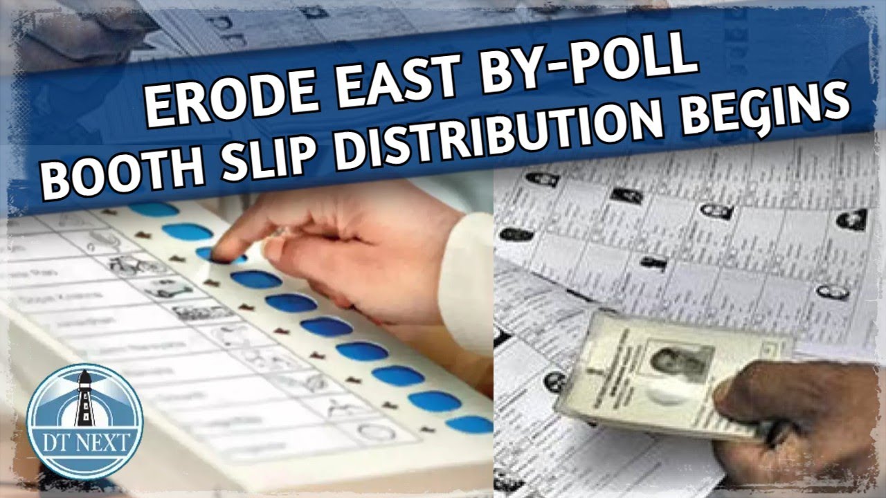Booth slip distribution begins for Erode by-poll | Dt Next - YouTube