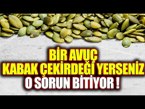 Günde 1 Avuç Kabak Çekirdeği Yerseniz Faydası İnanılmaz