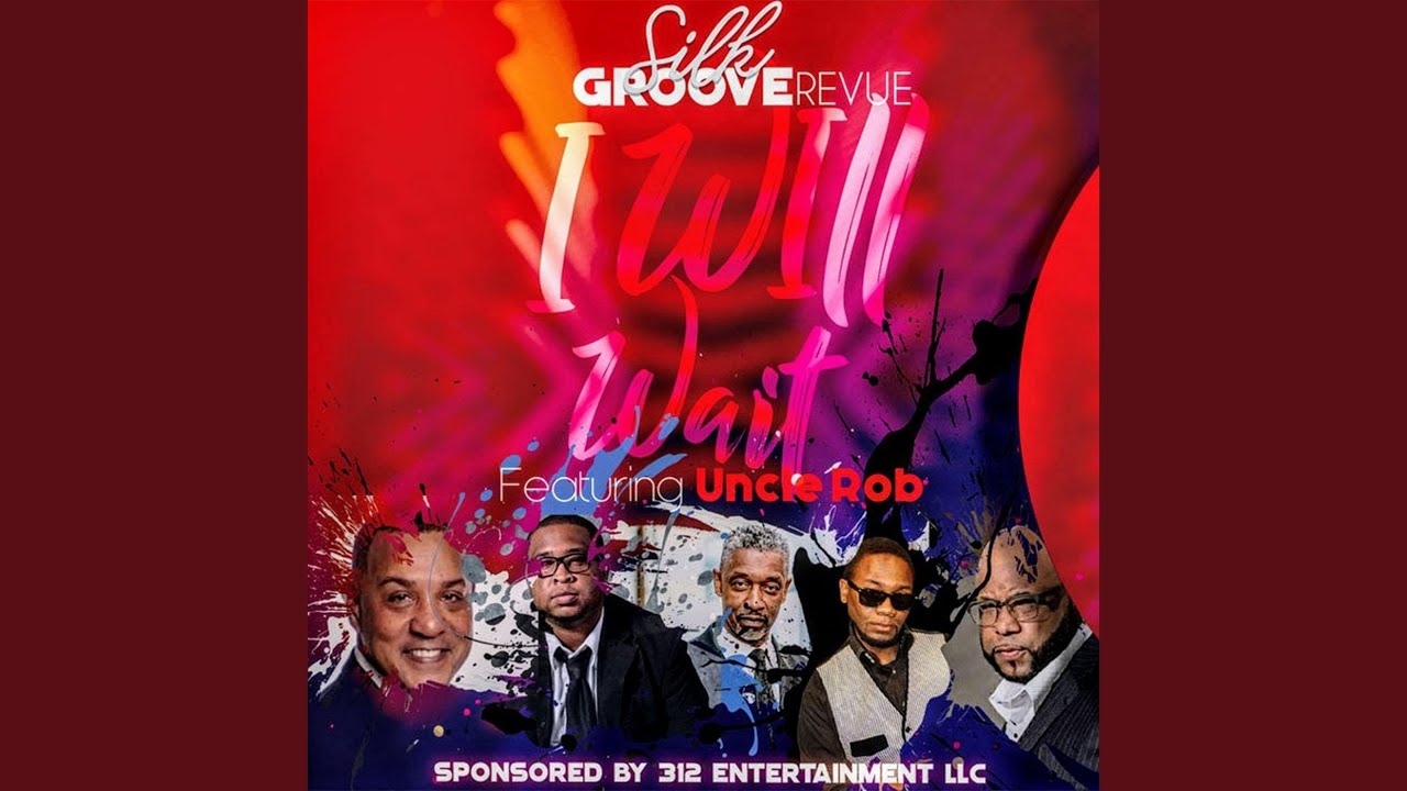 I Will Wait (feat. Uncle Rob) - YouTube