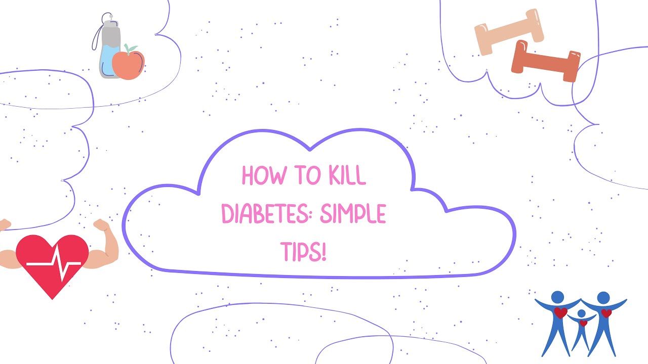 How to Kill Diabetes Simple Tips! 2024 08 16 - YouTube