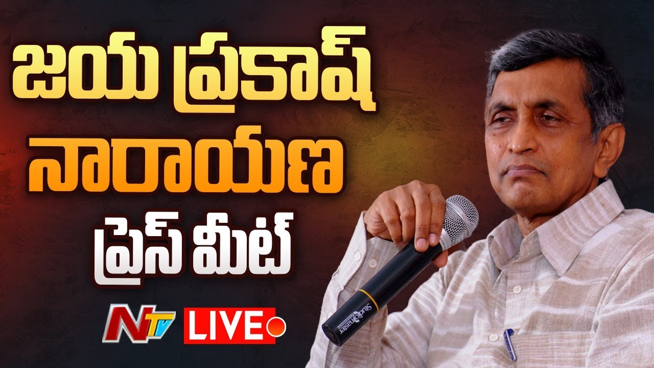 Live: Jaya Prakash Narayana Press Meet | JP Press Meet | Ntv - YouTube